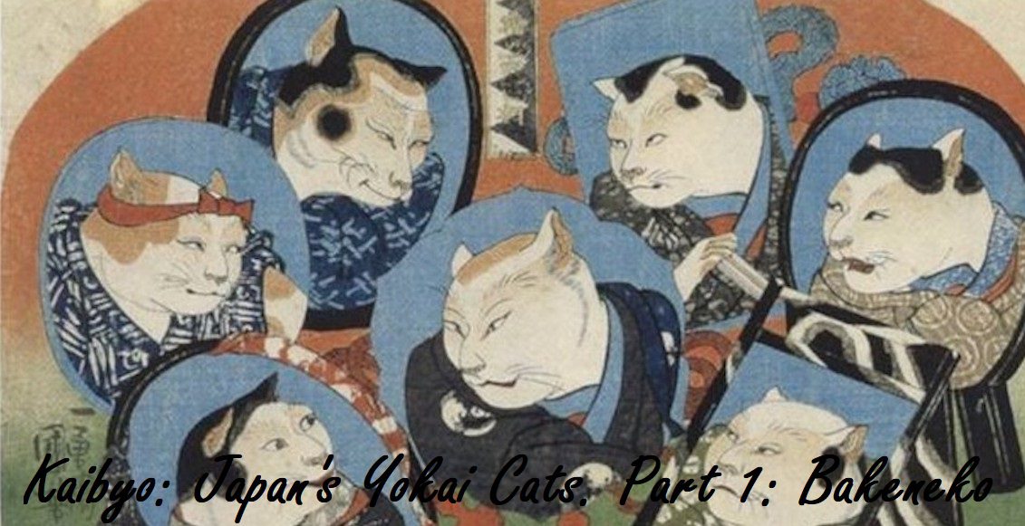 Kaibyo: Οι yokai γάτες της Ιαπωνίας. Part 1: Bakeneko - Greek Otaku Radio